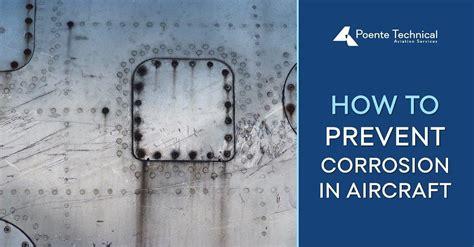 Aircraft Corrosion: Understanding, Preventing, and Repairing Aviation’s ...