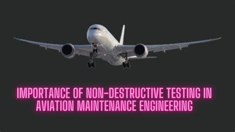 The Critical Role of Non-Destructive Testing in Aviation Safety and ...