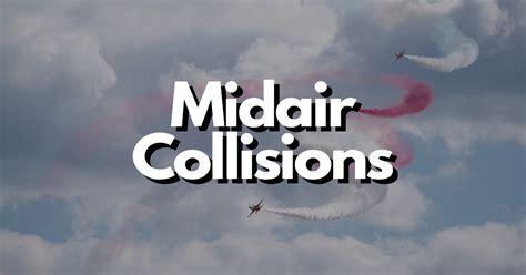 Understanding Mid-Air Collisions: Causes, Impact, and Prevention ...