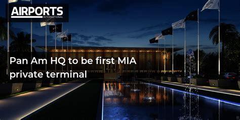 PS MIA to Introduce Florida’s First Luxury Private Terminal at Historic ...