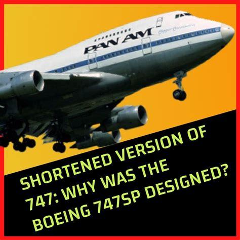 The Shrinking Giant: Why Boeing Designed the 747SP - Bolt Flight
