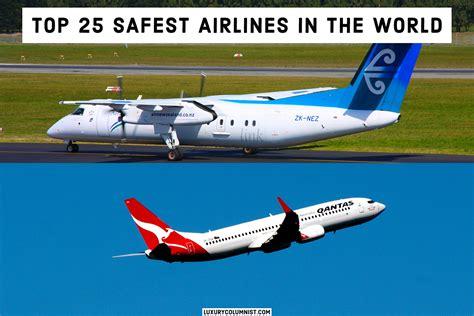 2025’s Safest Airlines Ranked: 7 Global Carriers Setting the Benchmark ...